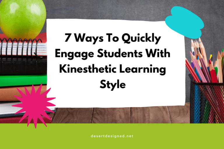7 Ways to Quickly Engage Students with Kinesthetic Learning Style ...